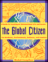 Global Citizen: A Guide to Creating an International Life and Career ...