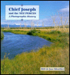 Chief Joseph and the Nez Perces: A Photographic History | MY HERO