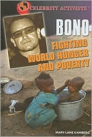 Bono: Fighting World Hunger and Poverty / Edition 1 | MY HERO