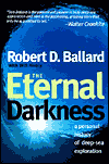 Eternal Darkness: A Personal History of Deep-Sea Exploration | MY HERO