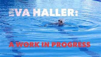 Eva Haller: A Work in Progress Trailer | MY HERO