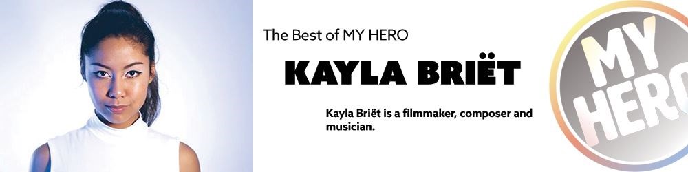 Kayla Briët | MY HERO