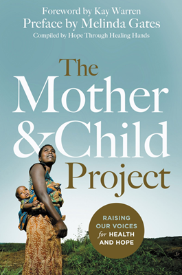 The Mother and Child Project compiled by Hope Through Healing Hands ...