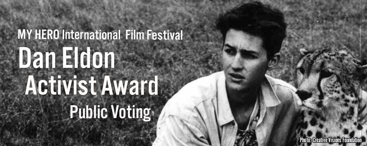 2021 DAN ELDON ACTIVIST AWARD FINALISTS | MY HERO
