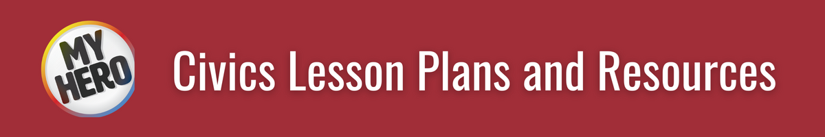 Civics Resources | MY HERO