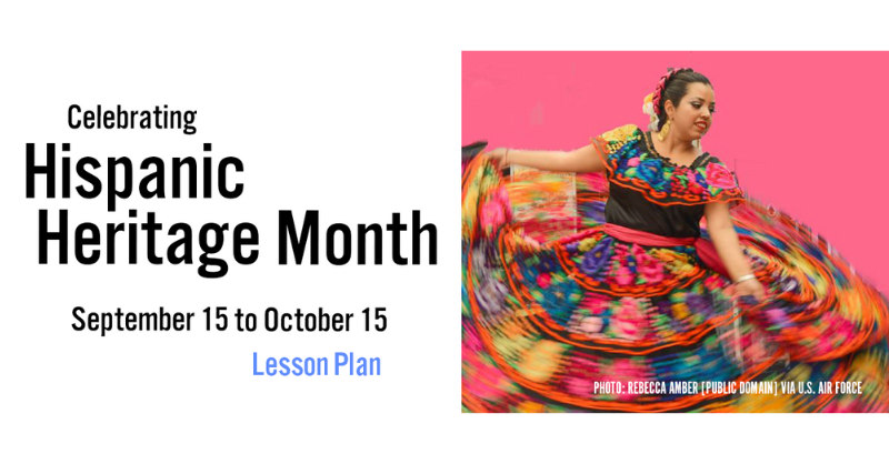 Hispanic Heritage Month Teacher Lesson Plan | MY HERO