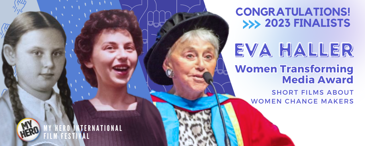 2023 Eva Haller Women Transforming Media Award Finalists | MY HERO