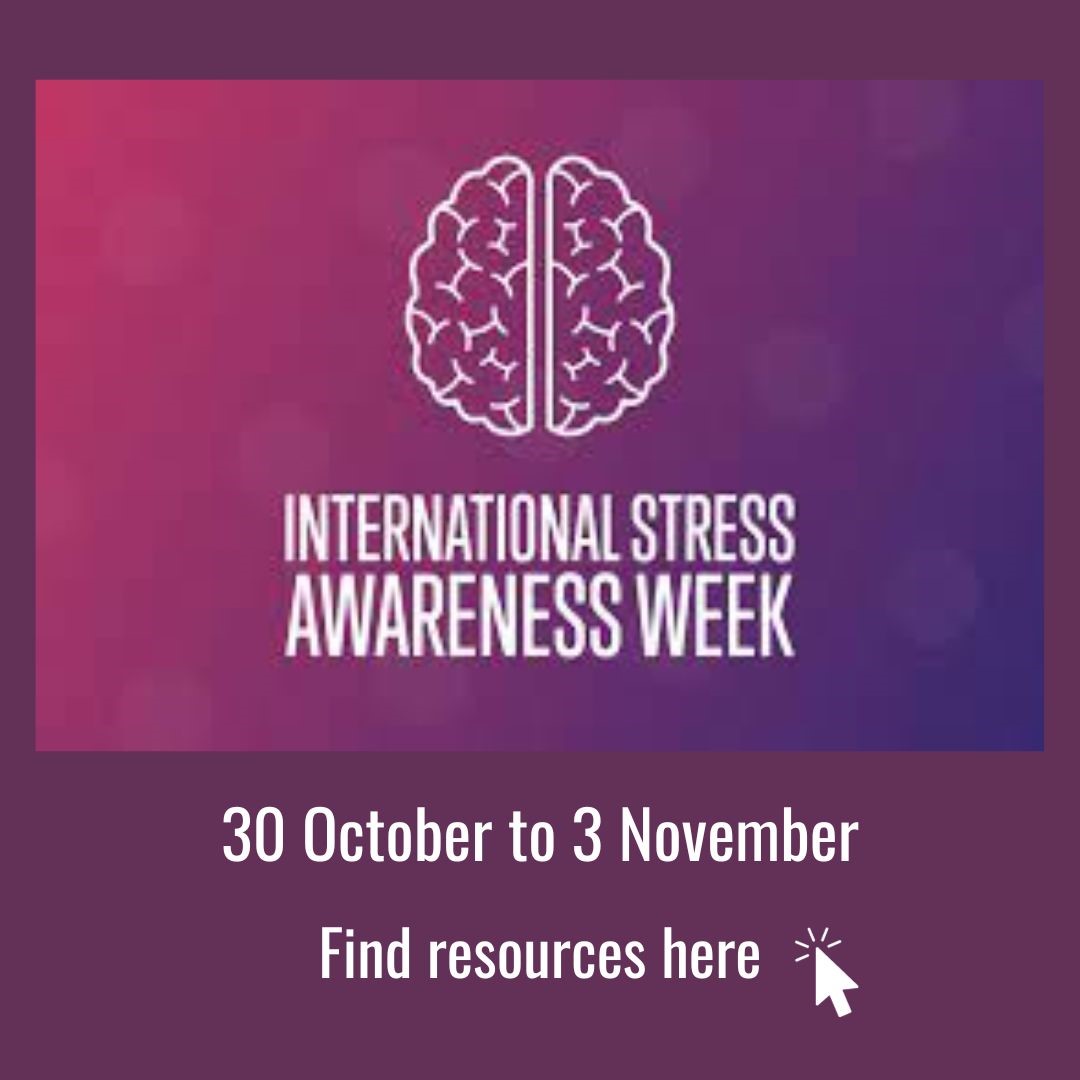 International Stress Awareness Week 30 October to 3 November | MY HERO