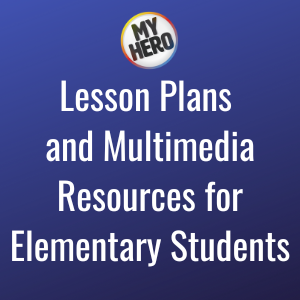Curated MY HERO Resources and Lesson Ideas For Elementary School ...