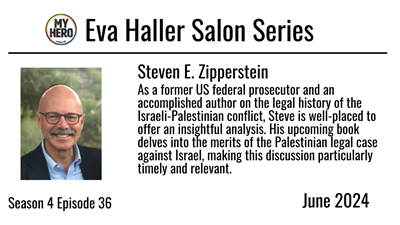 Eva Haller Salon - Steven E. Zipperstein | MY HERO