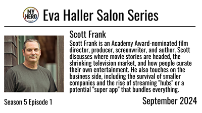 Eva Haller Salon - Scott Frank | MY HERO
