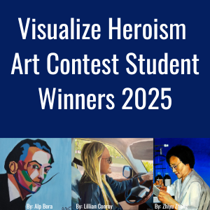 Visualize Heroism Art Contest Student Winners 2025 | MY HERO